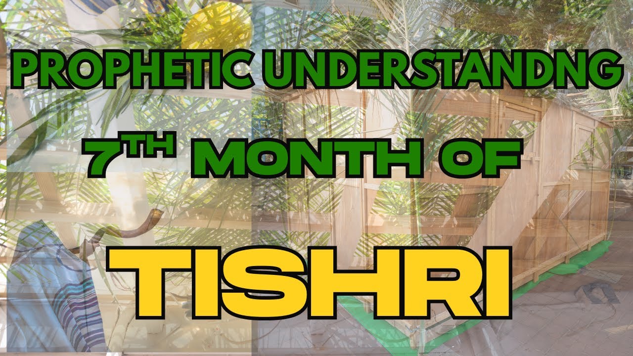 Prophetic Understanding Of The Month Of Tishri - YouTube