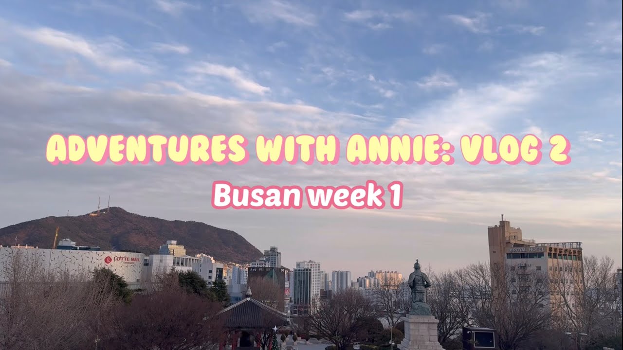 Adventures with Annie: Vlog 2 - YouTube