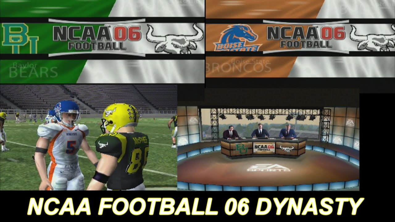 NCAA FOOTBALL 2006 PS2 GAMEPLAY DYNASTY MODE - VS BAYLOR AND BOISE ...