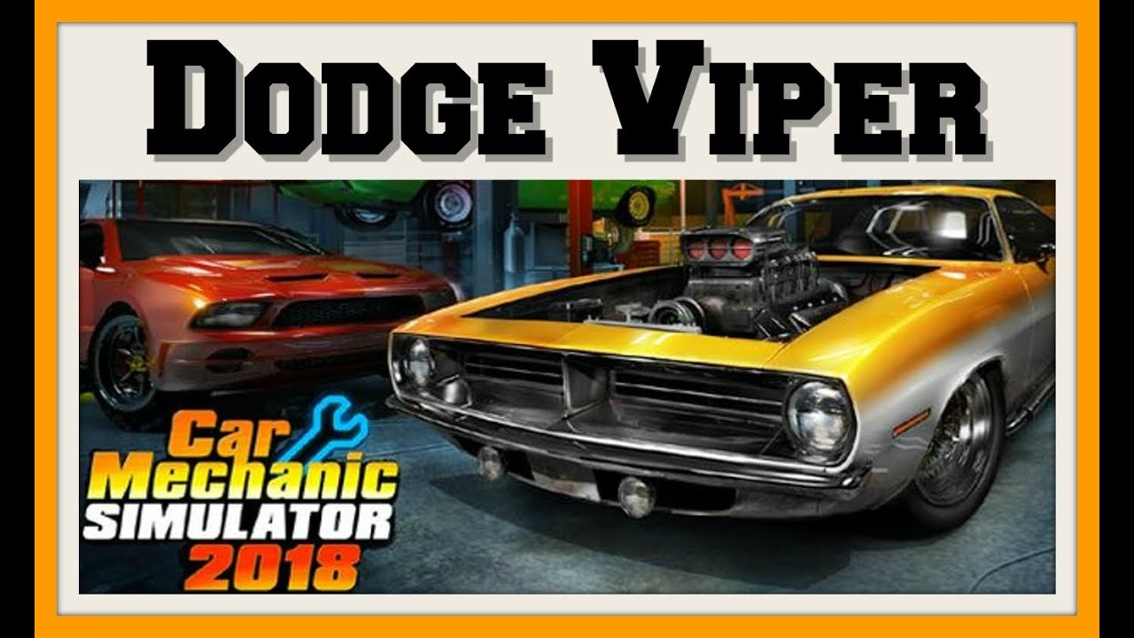 Car Mechanic Simulator Dodge Modern DLC - Viper Upgrade - YouTube