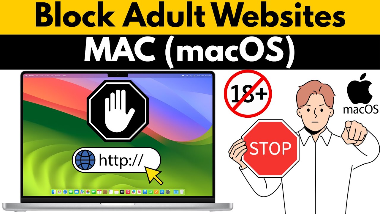 How to Block Adult Content on Mac | Block Inappropriate Websites on Mac ...