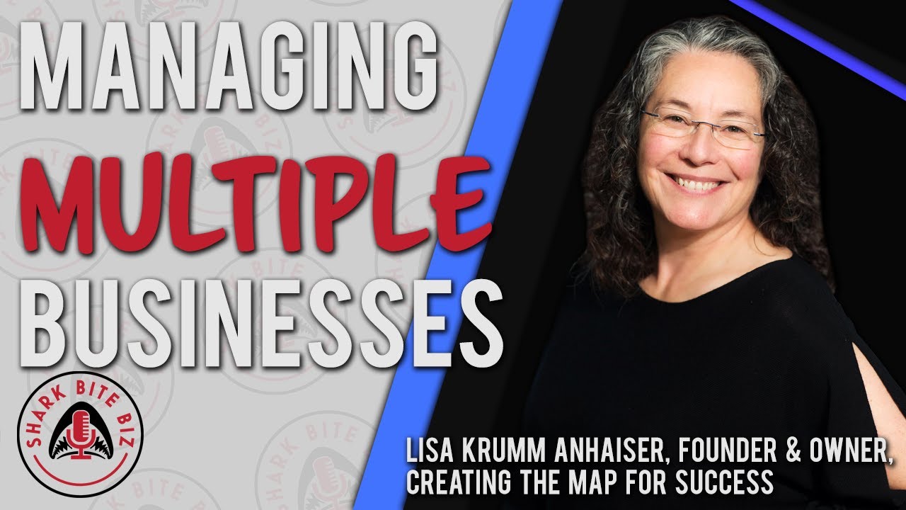 Shark Bite Biz #054 Managing Multiple Businesses - Lisa Krumm Anhaiser ...