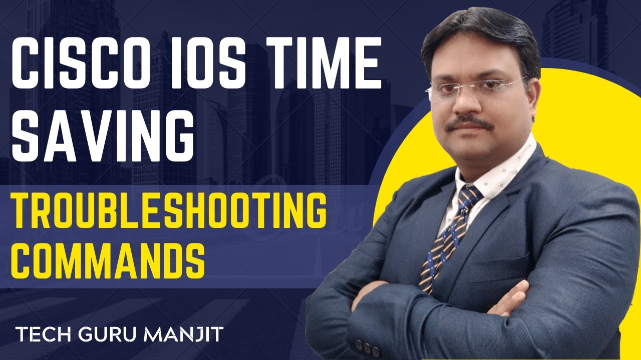 Amazing Cisco Ios Time Saving Troubleshooting Commands Tech Guru