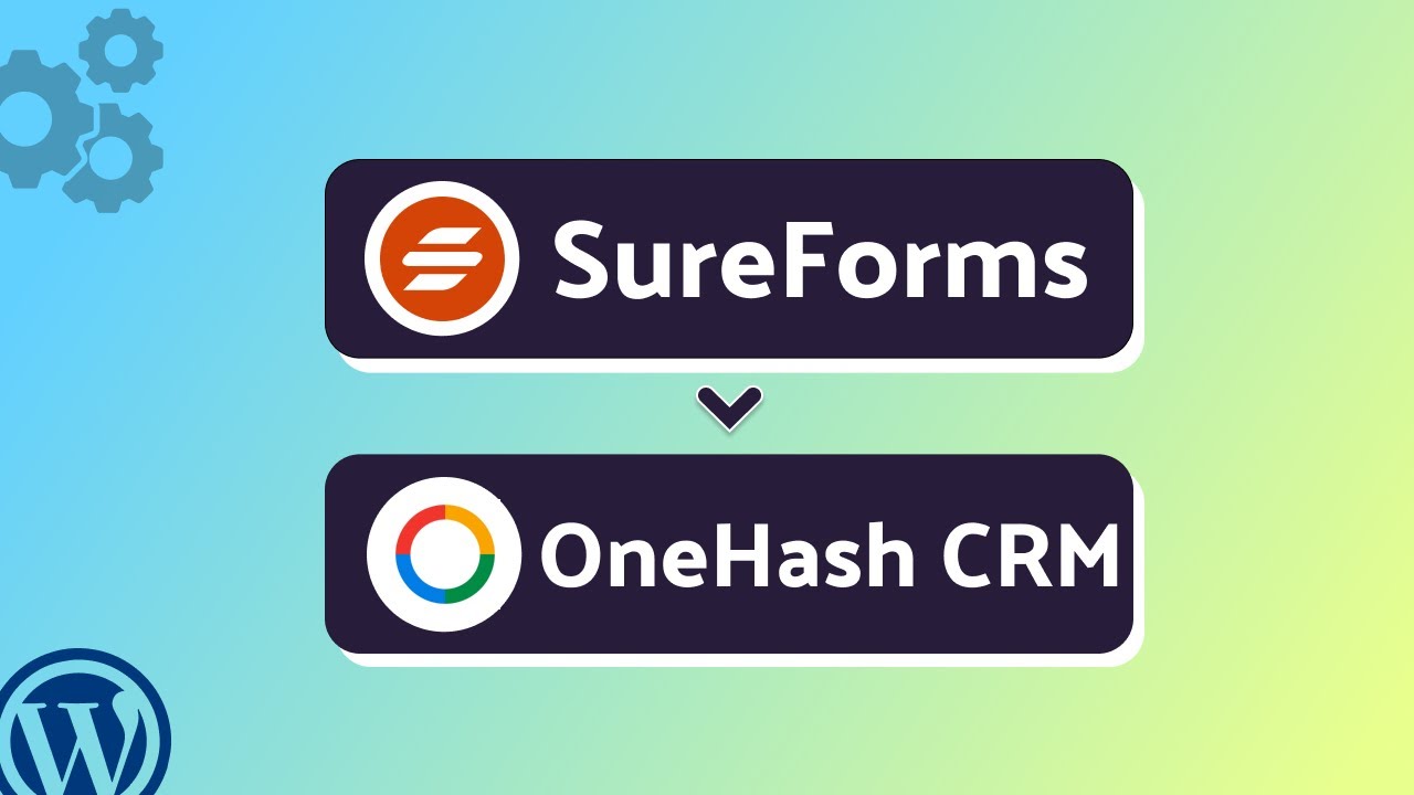 Integrating Sureforms With Onehash Crm Step By Step Tutorial Bit 8437