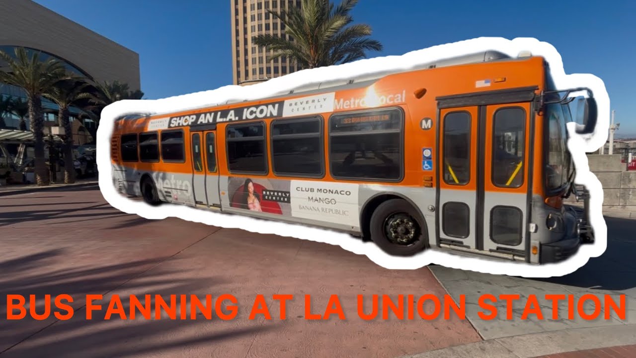 Bus fanning at LA Union Station!! #busses #fyp - YouTube