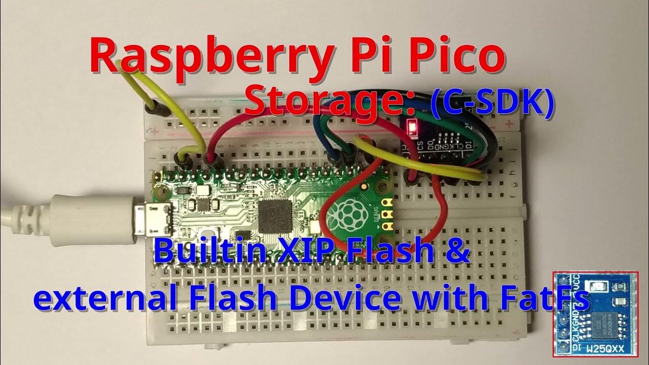 [Raspberry Pi Pico (c-sdk)] Storage: Ep1. Builtin XIP flash & external flash device with FatFs ...