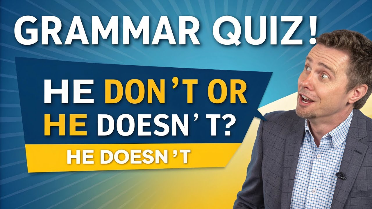 "Grammar Quiz He Don’t or He Doesn’t? | Only Smart Learners Know the ...