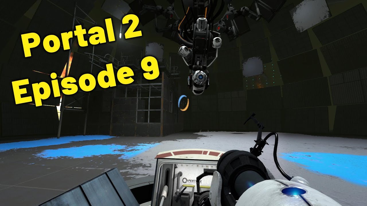 Completing the final chapter of Portal 2 E9 - YouTube