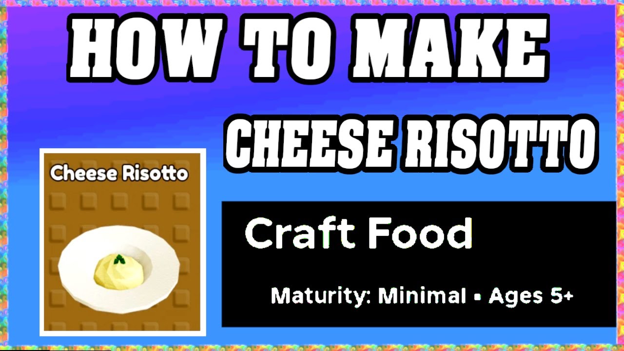 How To Make CHEESE RISOTTO in CRAFT FOOD ROBLOX [Unlock New Recipe ...