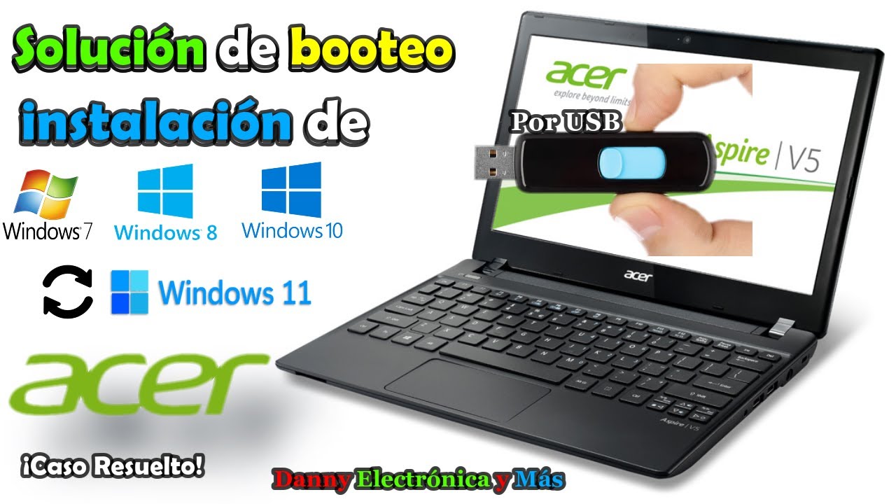 LAPTOP acer SOLUCIÓN de BOOTEO por memoria USB e instalación de WINDOWS ...
