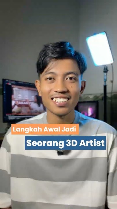 Panduan Lengkap Memulai Karier Sebagai 3D Artist: Skill, Tools, dan Peluang di Industri Kreatif ...