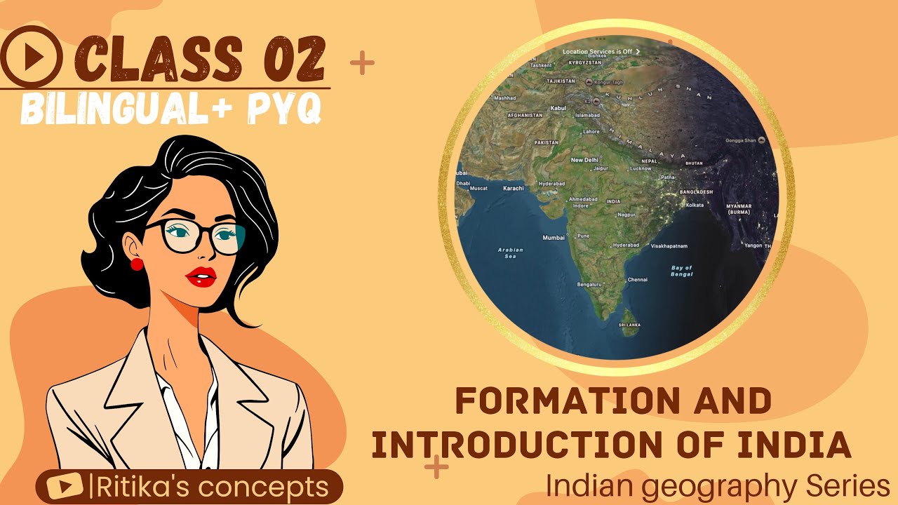 Class 02: Formation and Introduction of India | Indian Geography Series ...