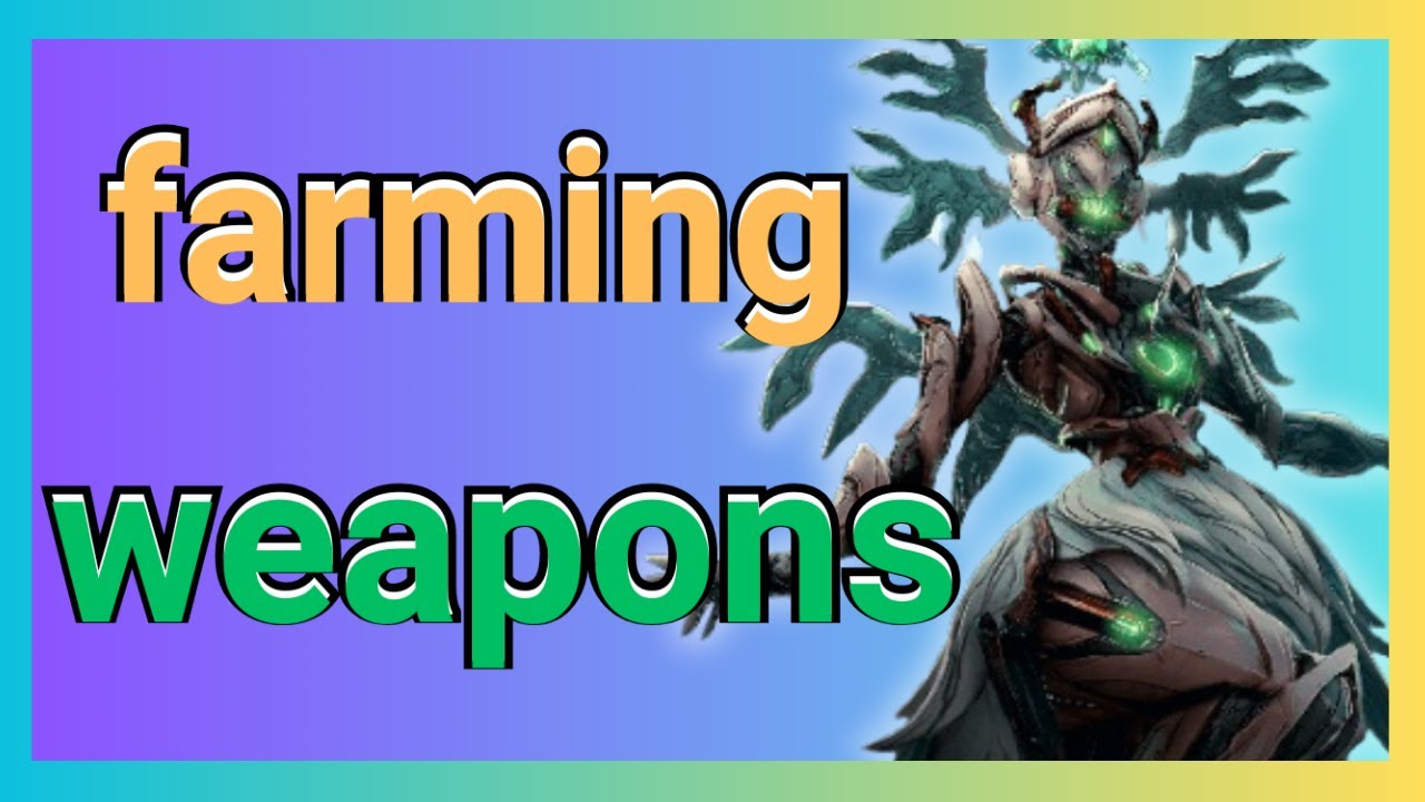 Warframe & Farming Weapons! - YouTube