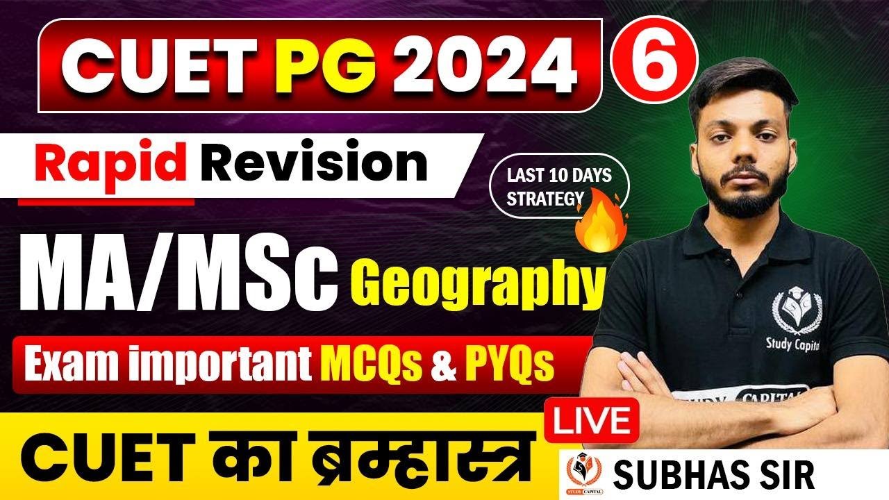 CUET PG Free Class 6 : CUET MA/MSc Geography : MA Geography Syllabus ...