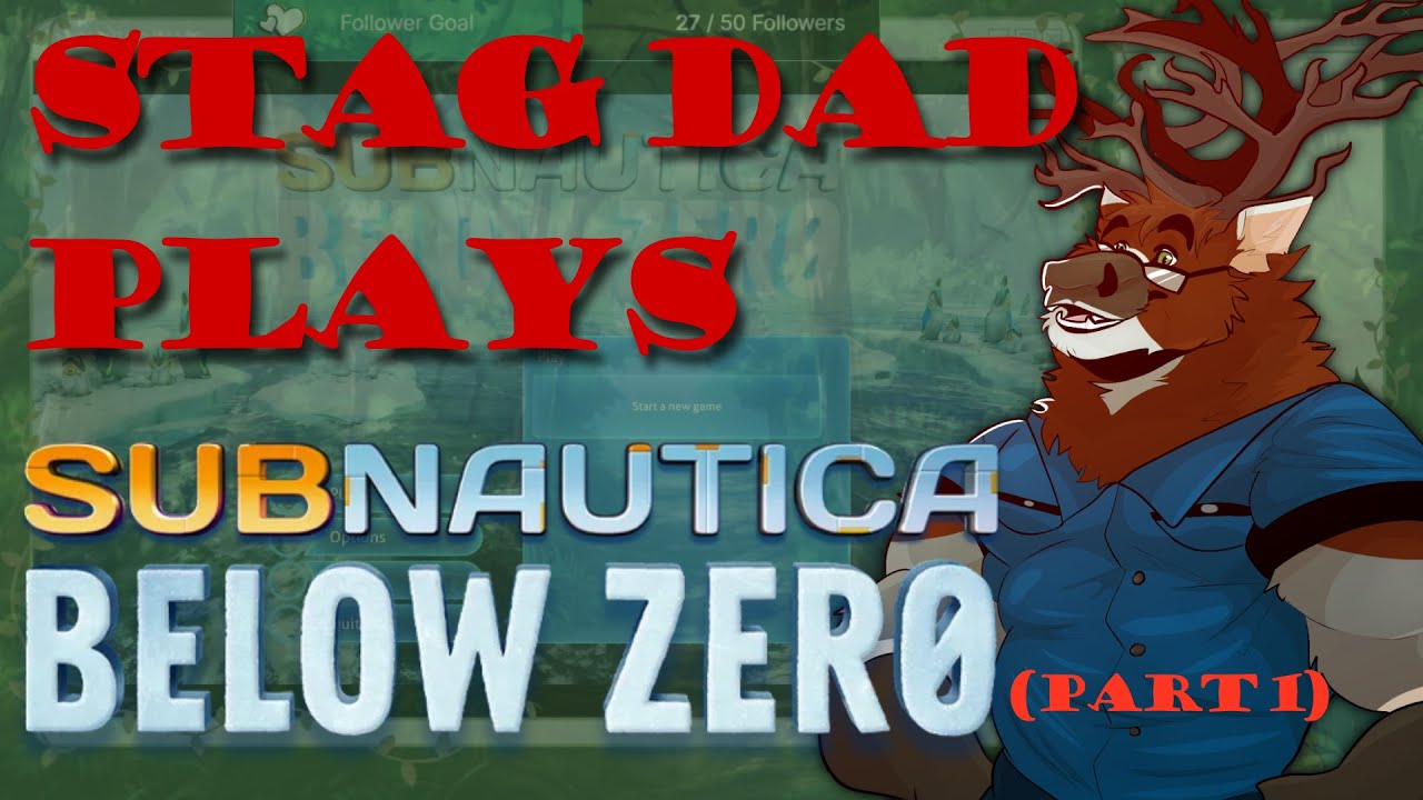 Stag Dad plays Subnautica: Below Zero - YouTube