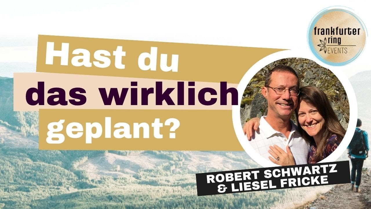 Hast du das wirklich geplant? Mit Robert Schwarz und seiner Frau Liesel ...