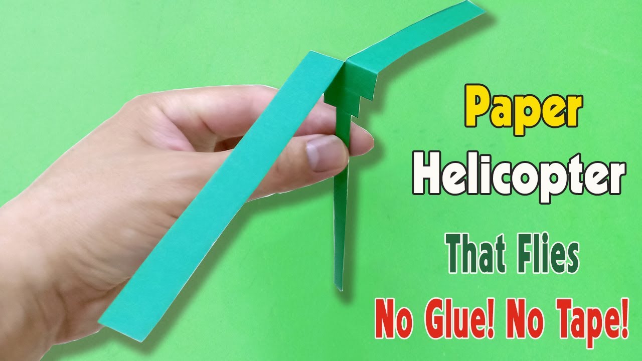 Paper Helicopter - How To Make A Paper Helicopter That Flies No Glue No ...