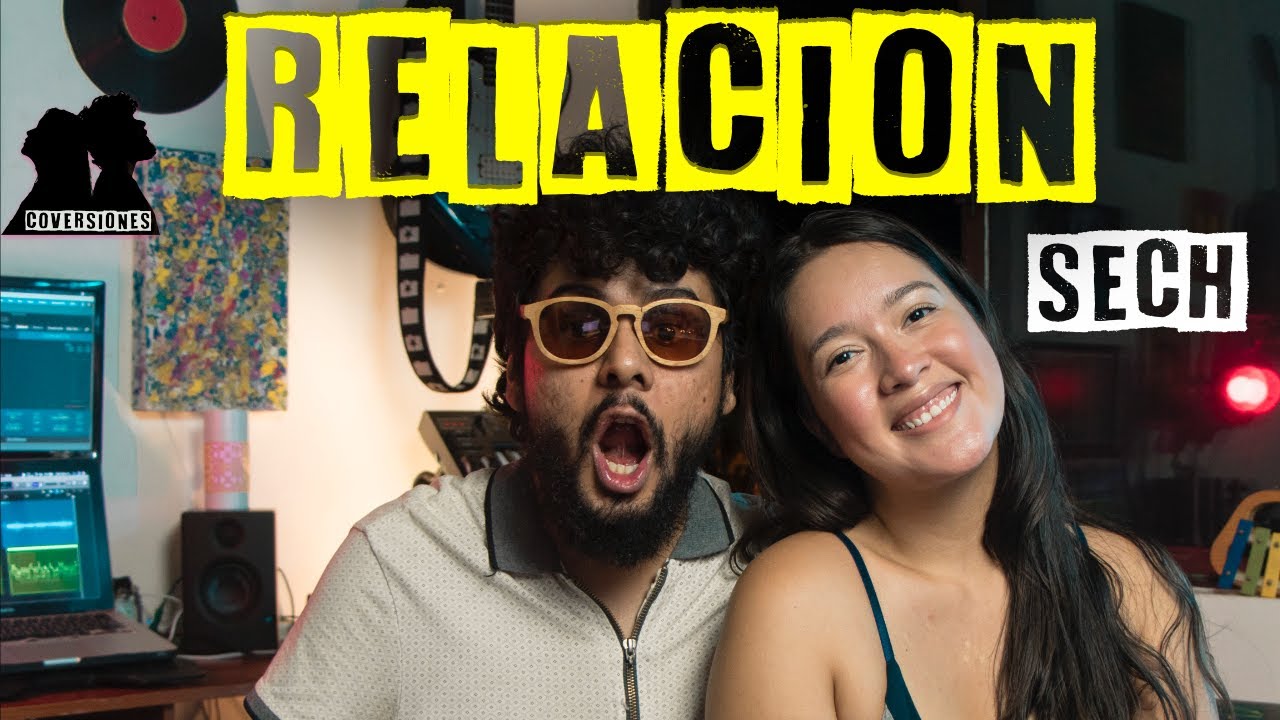 RELACIÓN - Sech (COVER) | LETRA Y ACORDES - YouTube