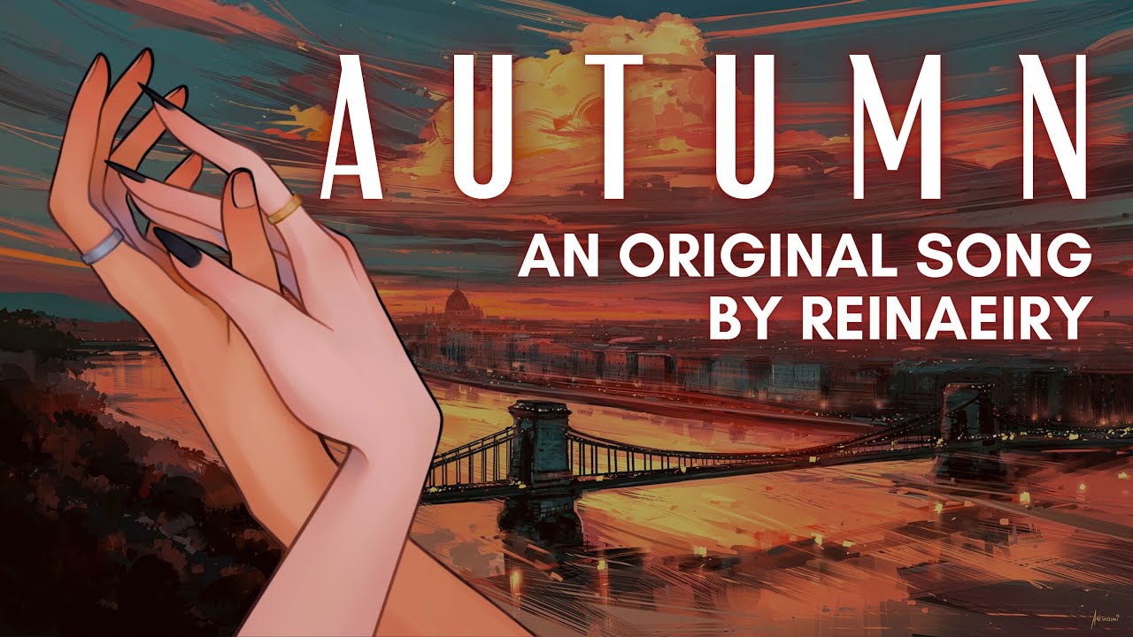 Autumn || Original Song by Reinaeiry - YouTube