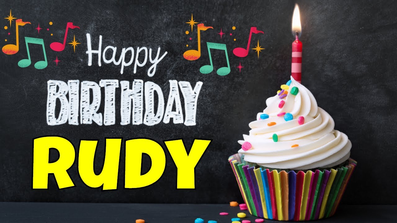 Happy Birthday Rudy Song | Birthday Song for Rudy | Happy Birthday Rudy ...