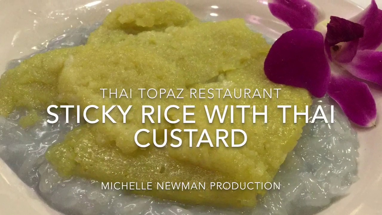 Sticky Rice with Thai Custard - YouTube