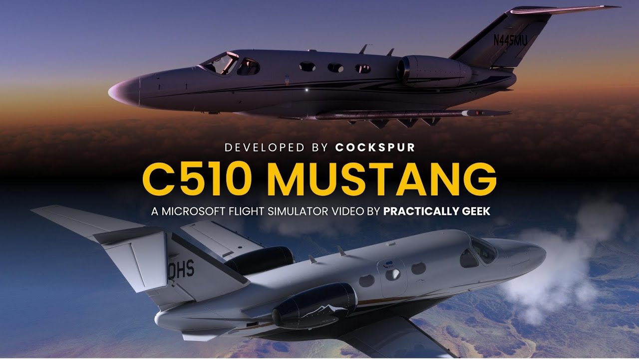 C510 Mustang | Cockspur | Microsoft Flight Simulator [Cinematic Trailer ...