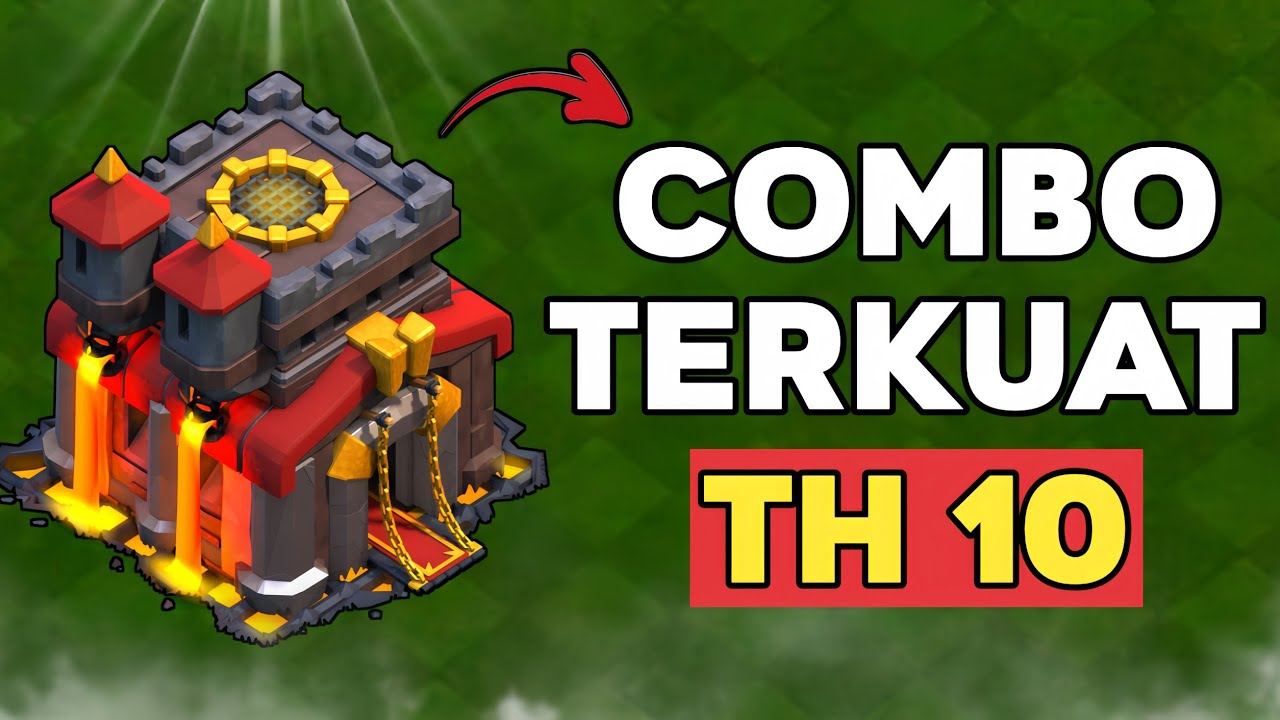 3 SARAN KOMBINASI TH 10 TERKUAT ANTI GAGAL - Clash Of Clans - YouTube
