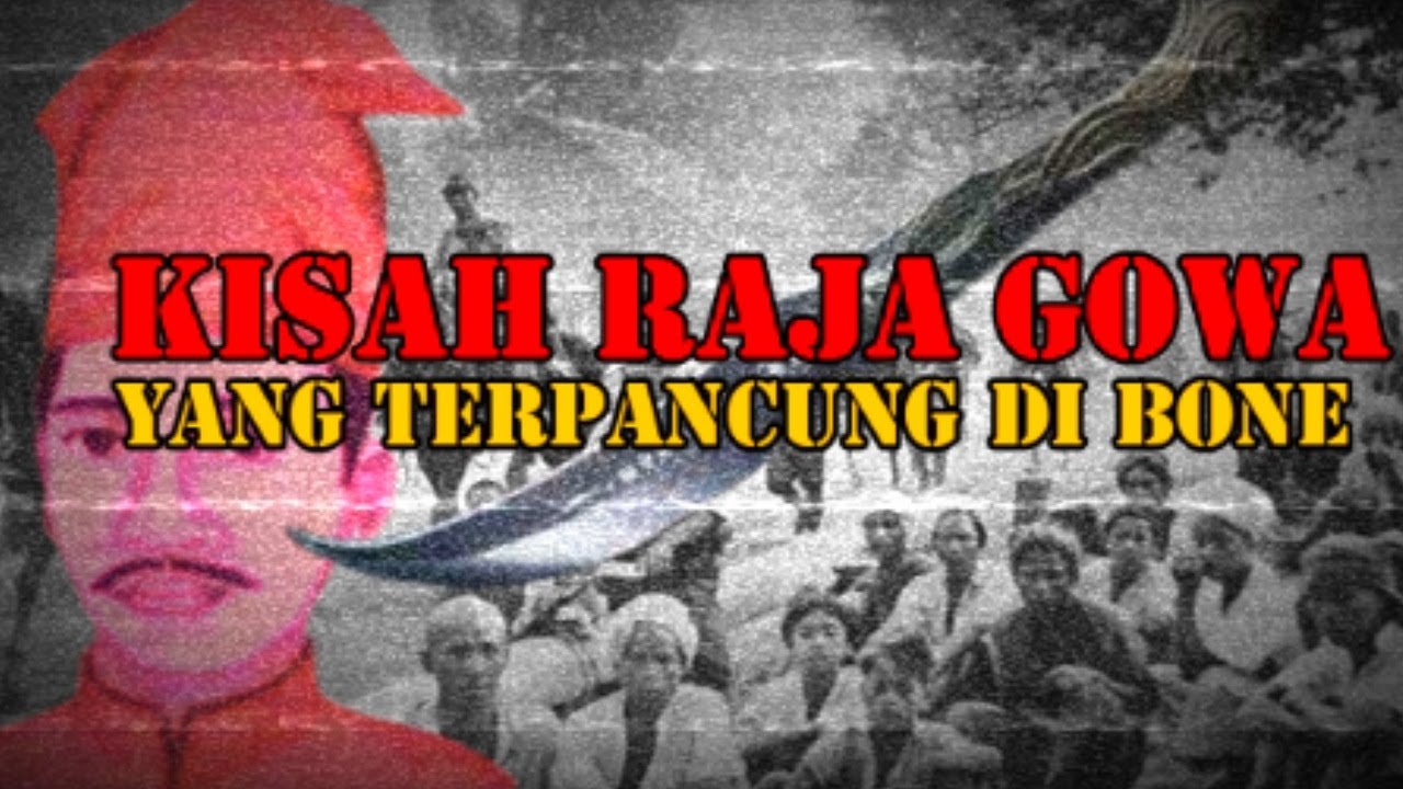 KISAH RAJA GOWA YANG TERPANCUNG DI BONE - Sejarah Kematian I Taji ...