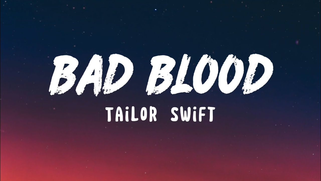 Bad Blood - Taylor Swift ft. Kendrick Lamar ( lyrics ) - YouTube