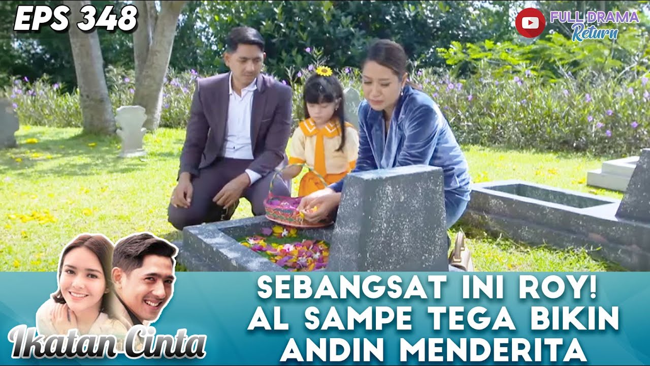 SEBANGSAT INI ROY! AL SAMPE TEGA BIKIN ANDIN MENDERITA - IKATAN CINTA - YouTube