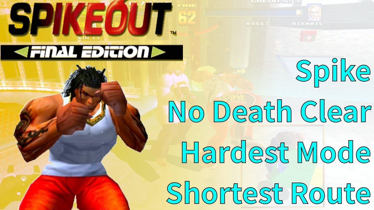 【SpikeOut: Final Edition】Spike | 1CC / No Death Clear w/ Commentary ...