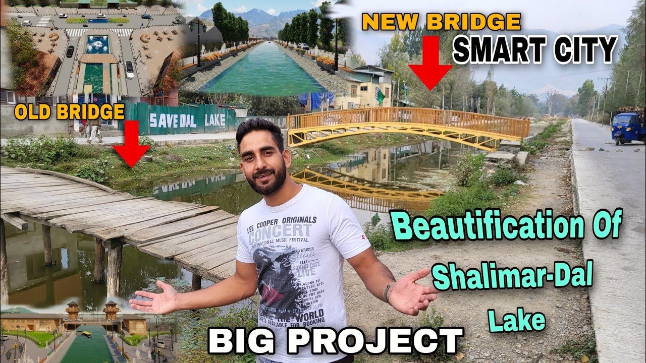 BIG PROJECT SHALIMAR PRECINCT AND CANALS SRINAGAR SMART CITY ️ - YouTube