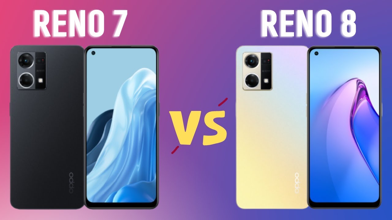 رينو ٧ ضد رينو ٨ || oppo reno 7 vs oppo reno 8 || مقارنة اوبو رينو 7 ضد ...
