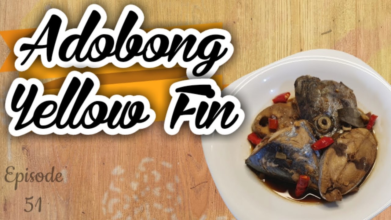 ADOBO Fish / Using yellow fin tuna - YouTube