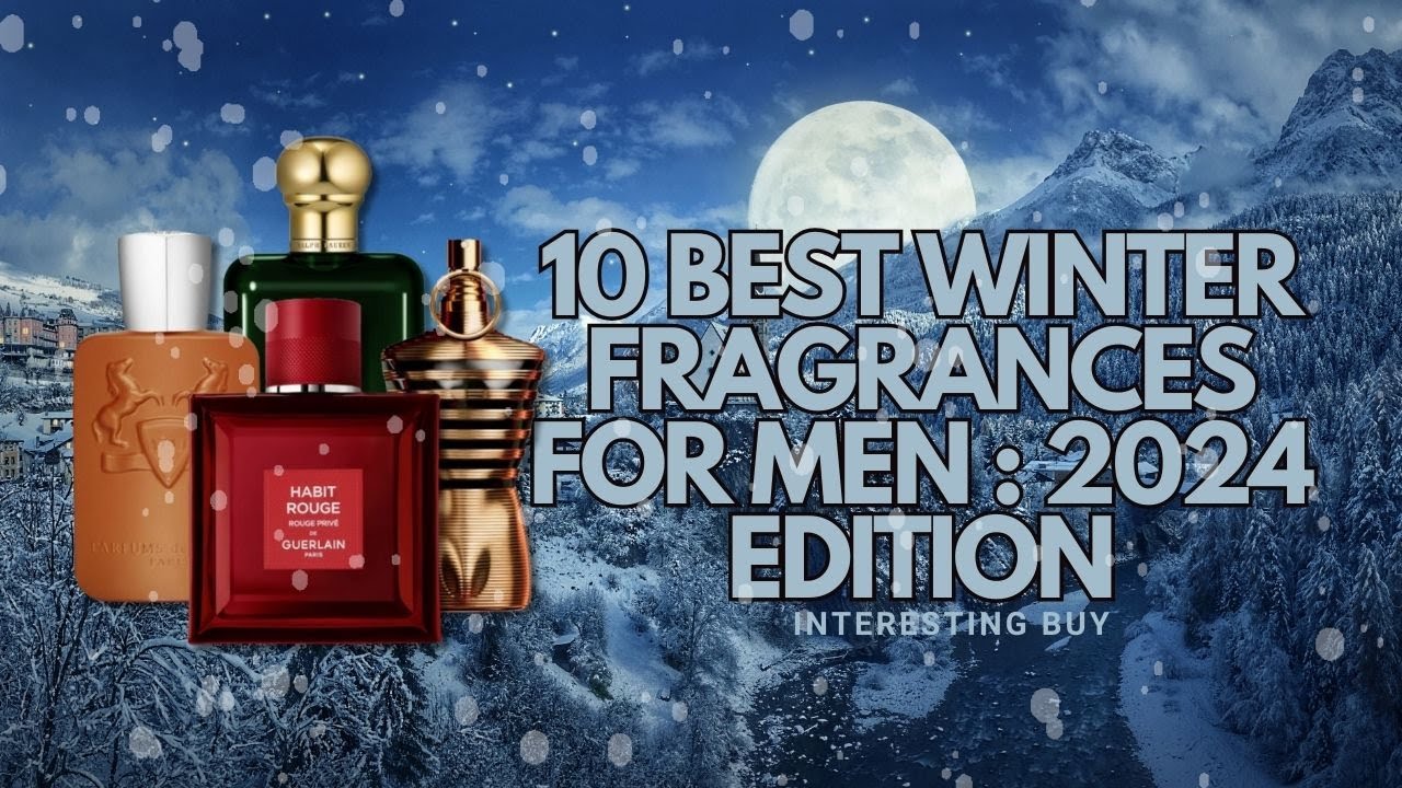 10 Best winter fragrances for men 2024 edition|men's fragrances - YouTube