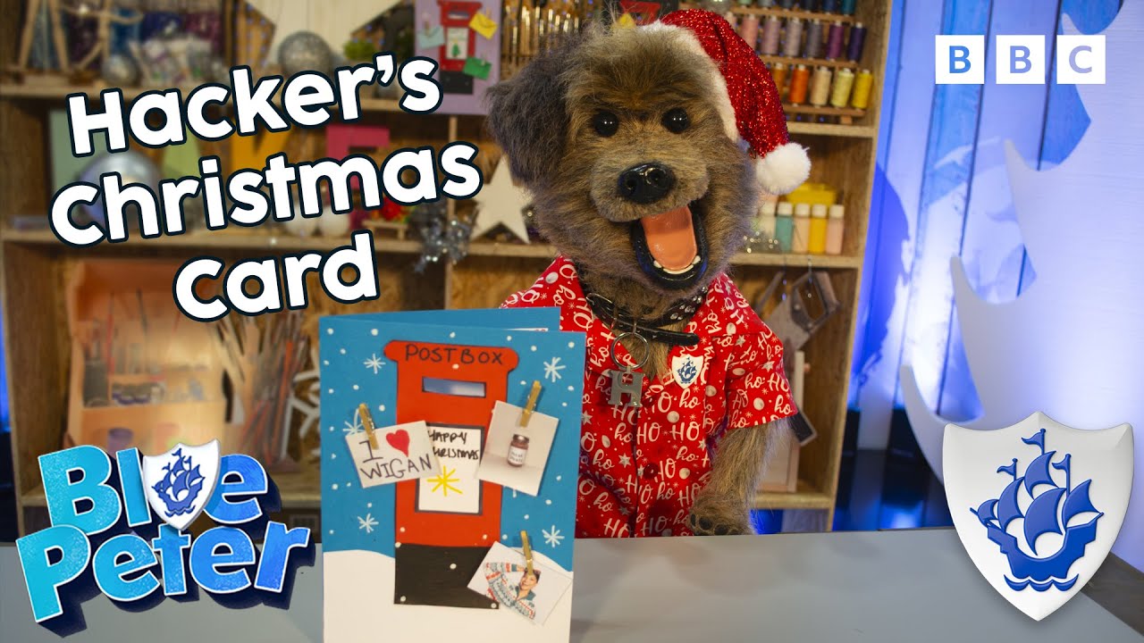 Here's One I Made Earlier! Christmas card make with Hacker | Blue Peter ...