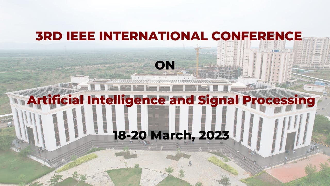 3rd IEEE International Conference on AISP | VIT-AP University | 18TH ...