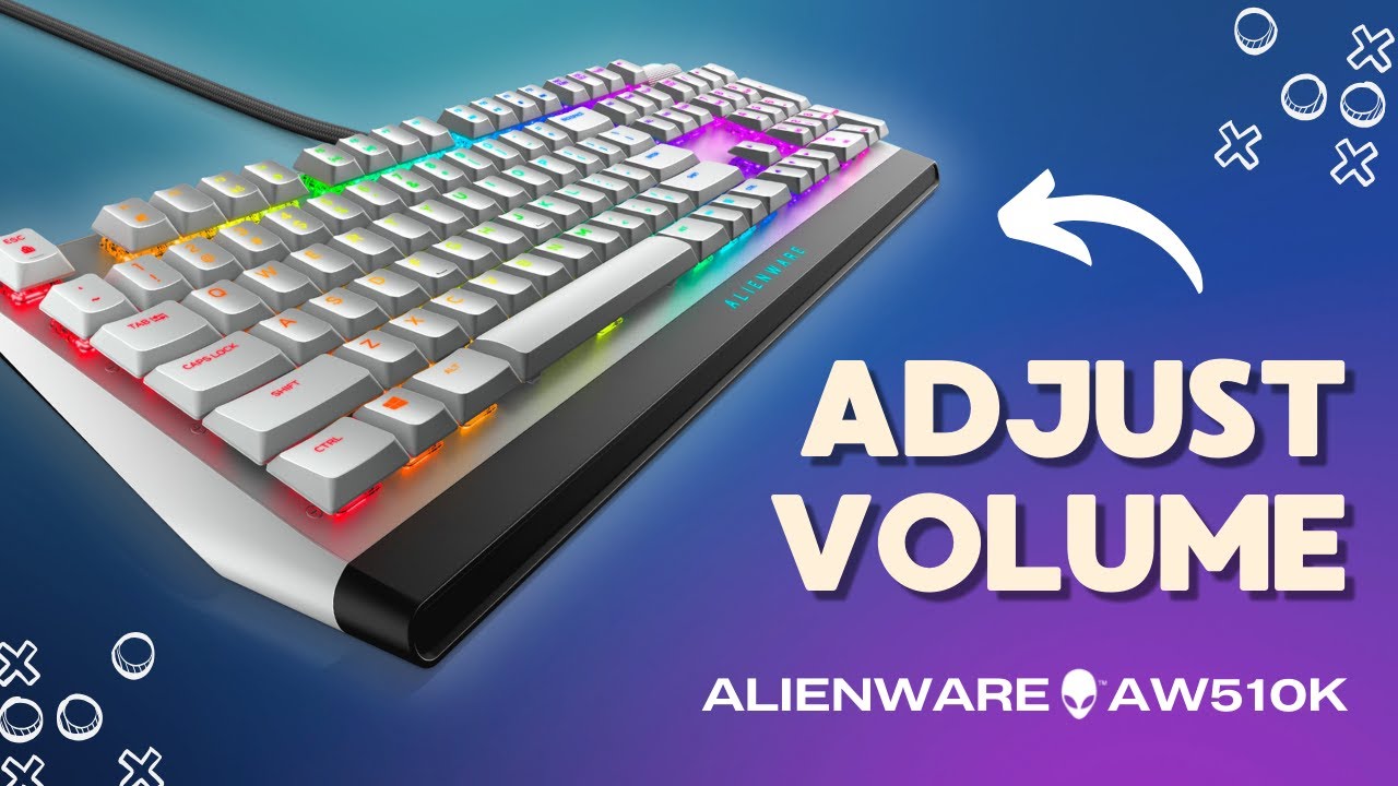 How to Adjust Volume Control & Mute on Alienware AW510K Keyboard ...