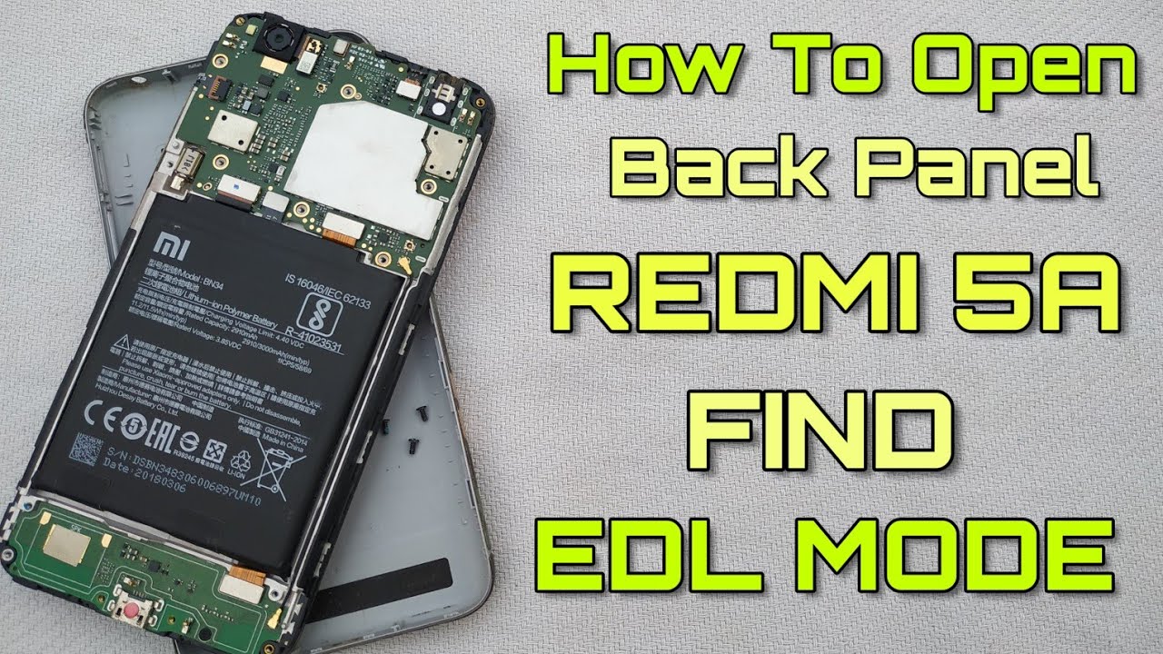 Redmi 5A Open Back Panel - How to Open Back Panel Redmi 5A - Edl Mode ...