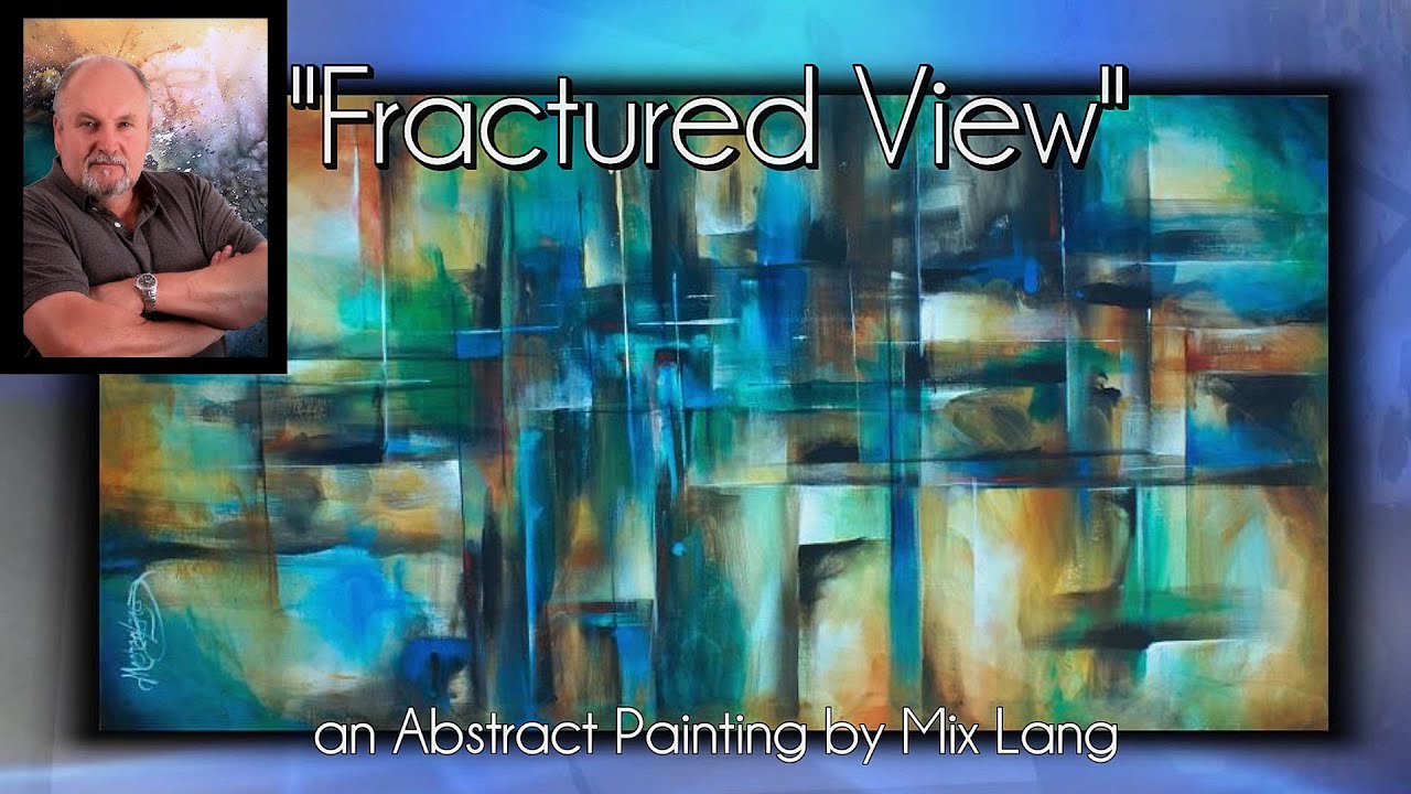 Michael Lang painting demo., "Fractured View" Blending, Shading, Color ...