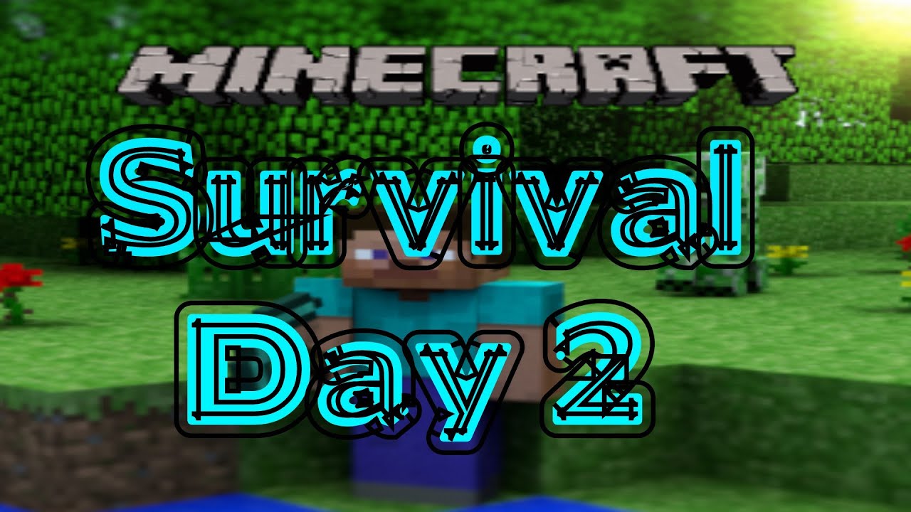 Minecraft Survival Day 2 (Xbox 360) - YouTube