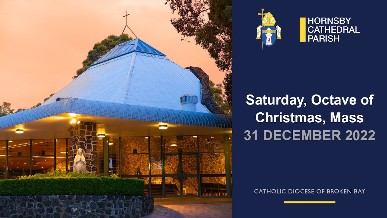 7th Day in the Octave of Christmas, Mass - 31 December 2022 - YouTube