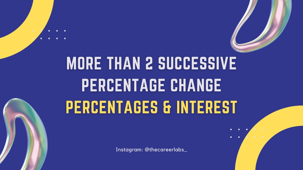 More Than 2 Successive Percentage Change | GMAT Preparation Program ...