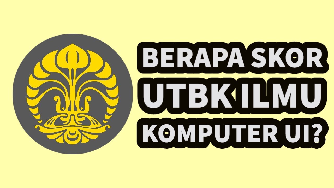 SKOR UTBK ILMU KOMPUTER UI - YouTube