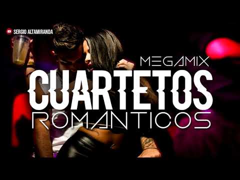 MEGAMIX CUARTETOS ROMANTICOS ✘ Dj Sergio Altamiranda