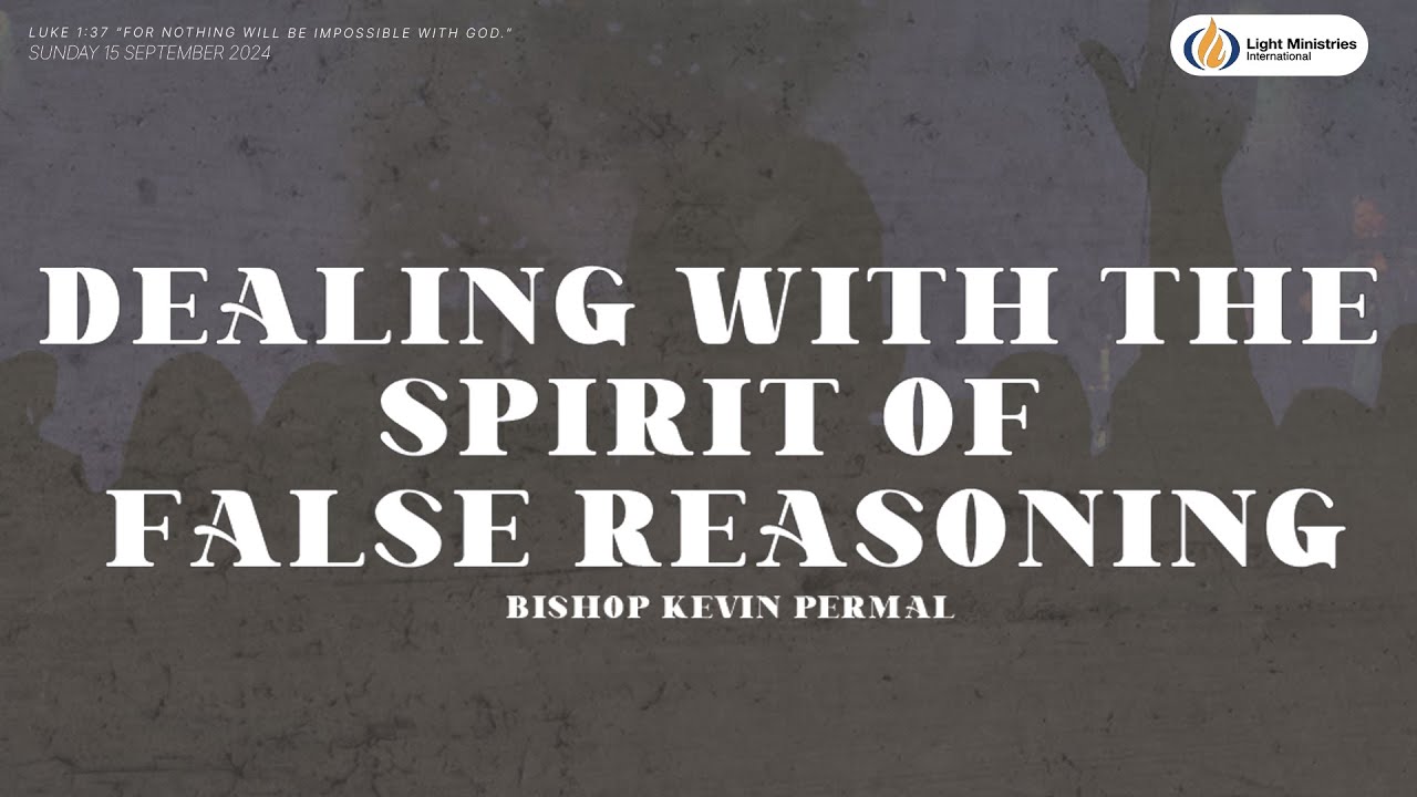 Light Ministries International | Bishop Kevin Permal | Dealing With The ...