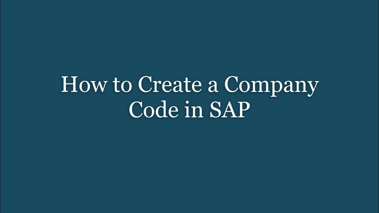How to Create or Define Company Code in SAP - YouTube