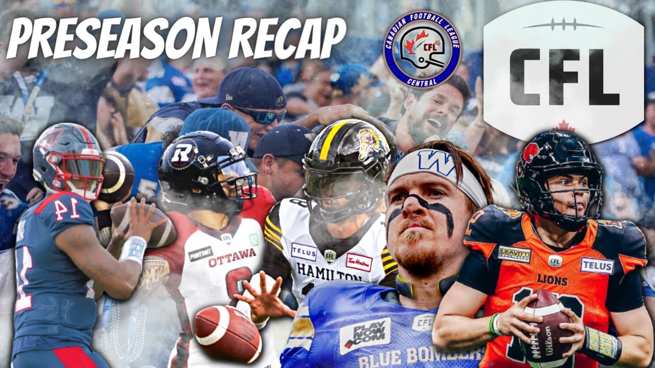 2022 CFL Pre-Season Recap! - YouTube