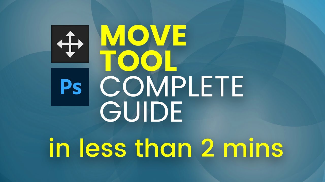 Mastering the Move Tool in Photoshop: Ultimate Beginner’s Guide (2025 ...