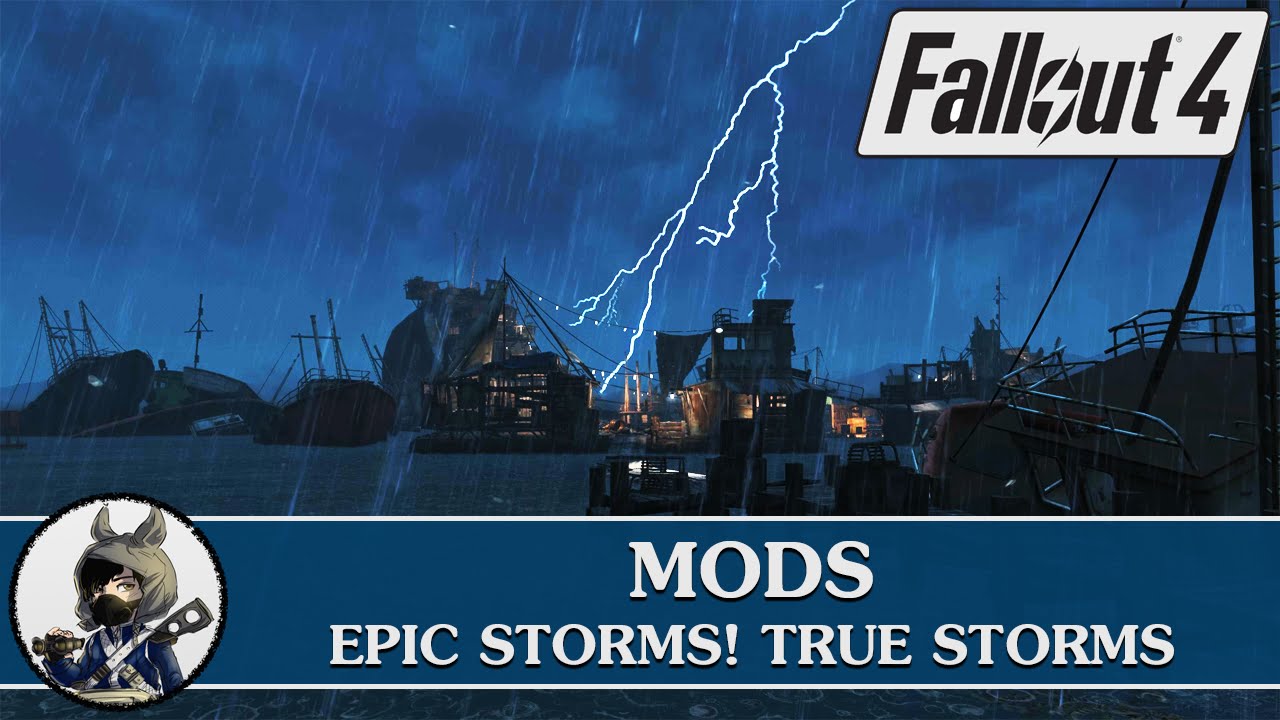 FALLOUT 4 Mods - EPIC Weather Storms! True Storms - YouTube
